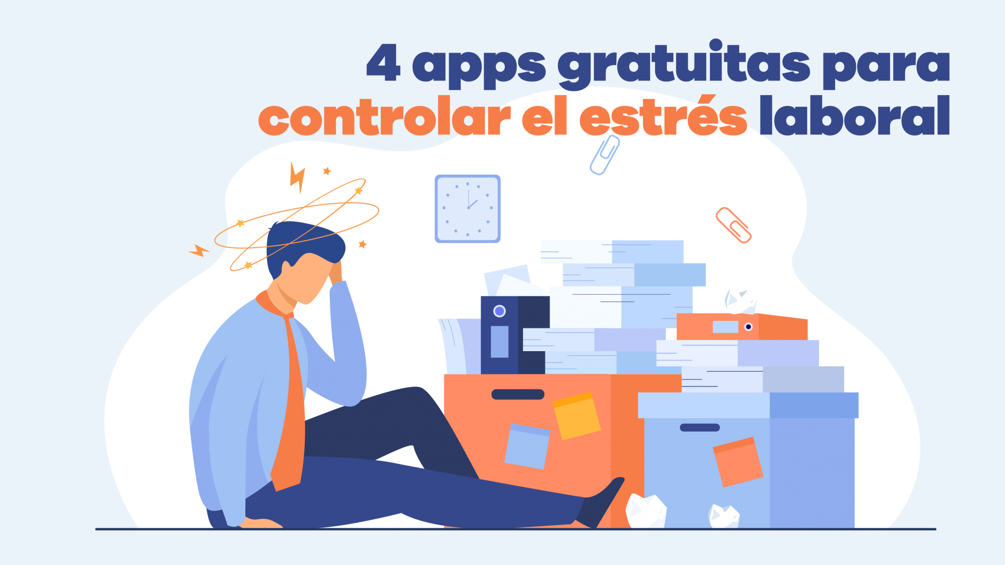 4 apps gratuitas para controlar el estrés laboral - Universidad IEU