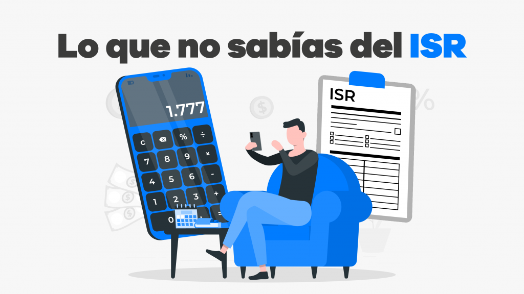 Lo que no sabías del ISR