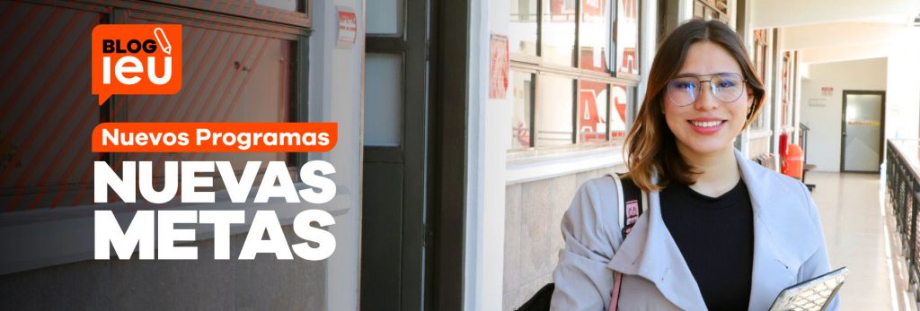 Bachillerato, Licenciaturas, Maestrías y Doctorados - Universidad IEU