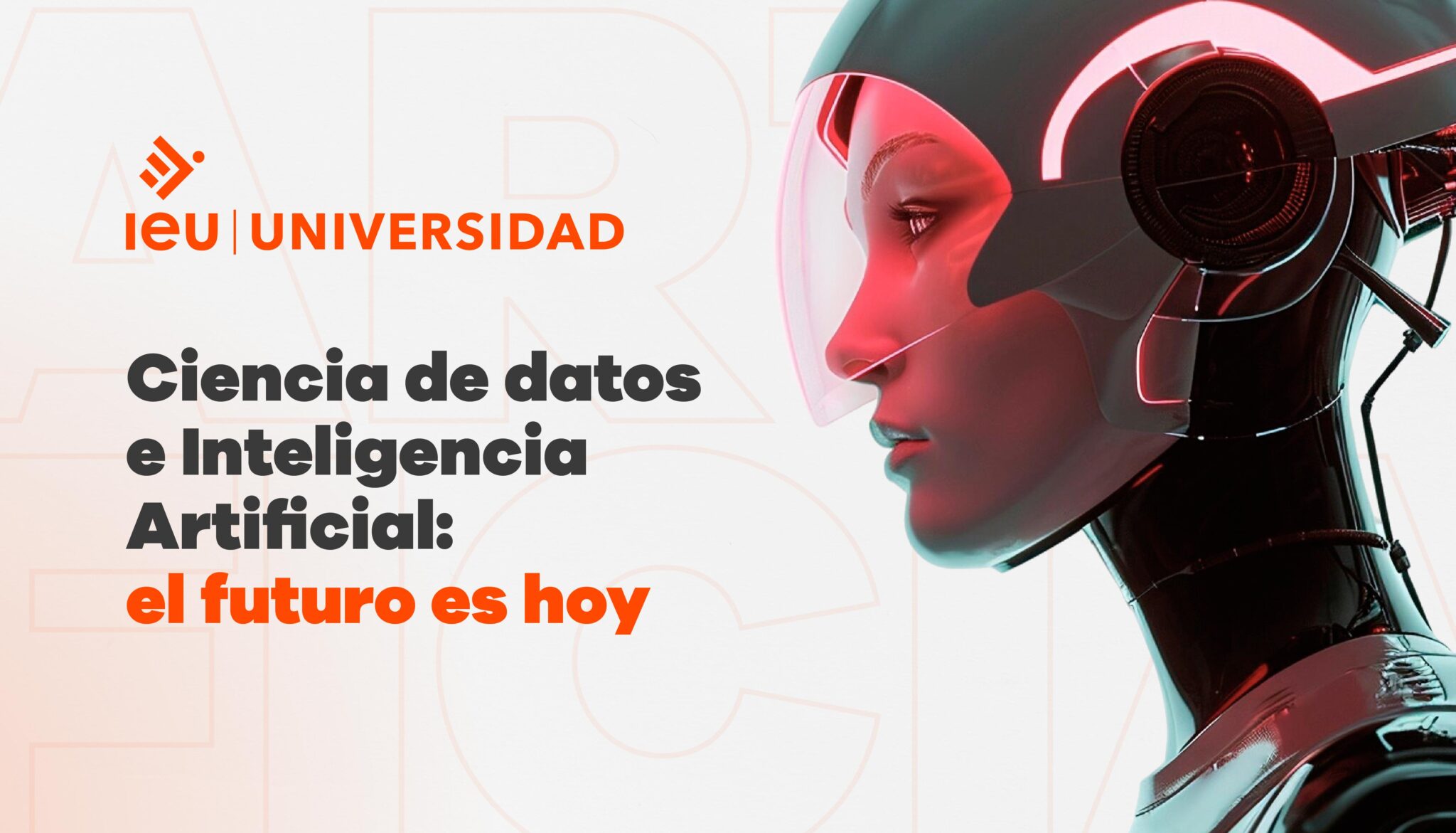 Inteligencia de datos e Inteligencia Artificial: el futuro es hoy - Universidad IEU
